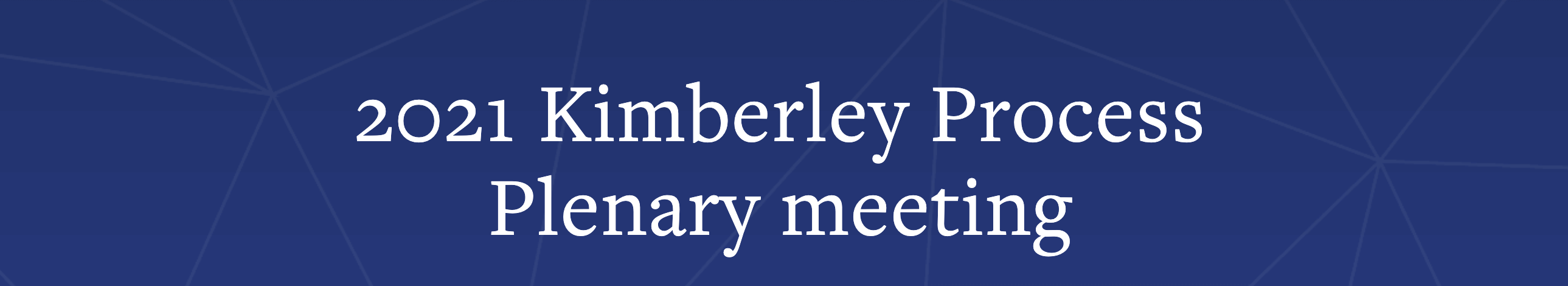 Civil Society opens 2021 Kimberley Process Plenary with a reality check ...